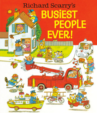 Richard Scarry's Busiest People Ever! – Belles & Beaux®